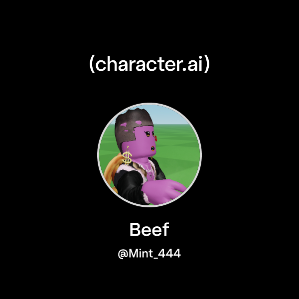 Chat with Beef | character.ai | AI Chat, Reimagined–Your Words. Your World.