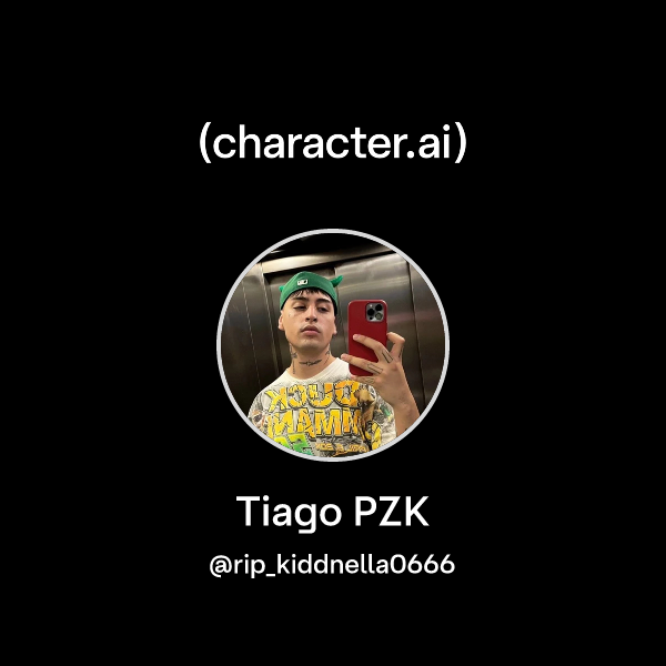 Chat with Tiago PZK | character.ai | AI Chat, Reimagined–Your Words ...