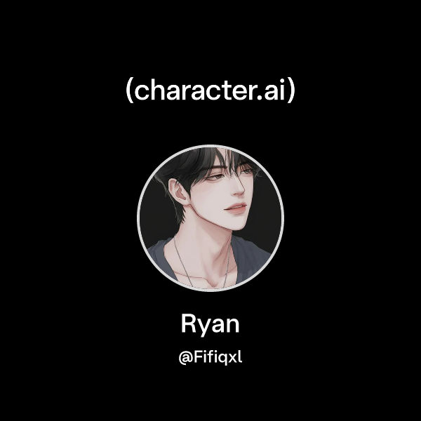 Chat with Ryan | character.ai | AI Chat, Reimagined–Your Words. Your World.