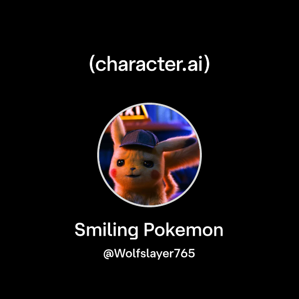 Chat with Smiling Pokemon | character.ai | Personalized AI for every ...