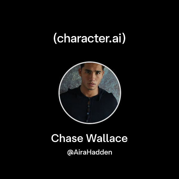 Chat with Chase Wallace | character.ai | Personalized AI for every ...
