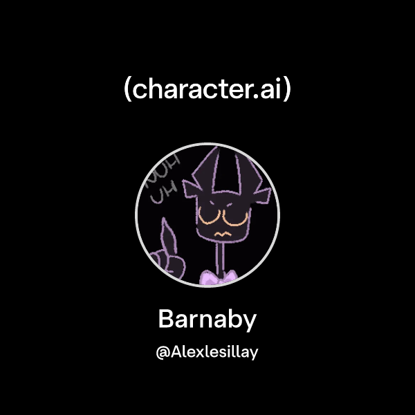 Chat with Barnaby | character.ai | Personalized AI for every moment of ...