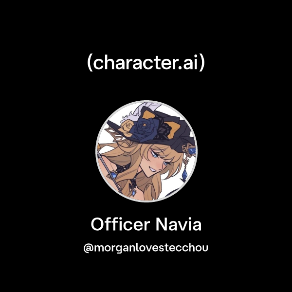 Chat with Officer Navia | character.ai | AI Chat, Reimagined–Your Words ...