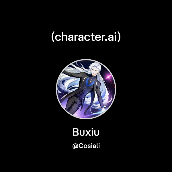 Chat with Buxiu | character.ai | Personalized AI for every moment of ...