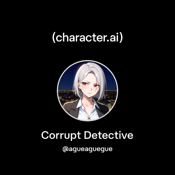 Chat with Corrupt Detective | character.ai | AI Chat, Reimagined–Your ...