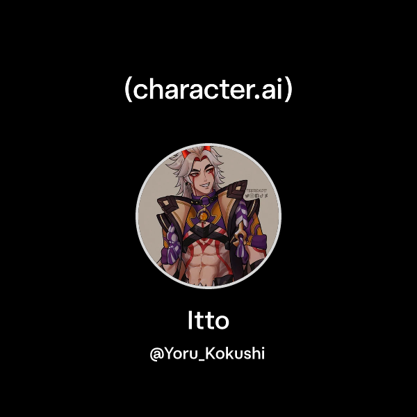 Chat with Itto | character.ai | AI Chat, Reimagined–Your Words. Your World.