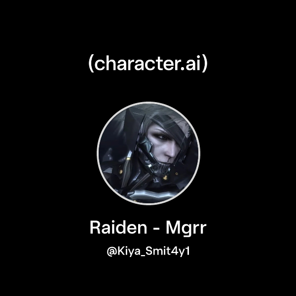 Chat with Raiden - Mgrr | character.ai | Personalized AI for every ...