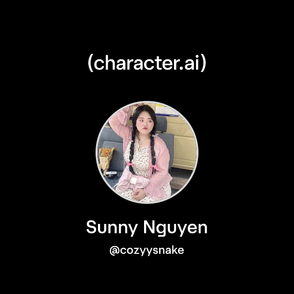 Chat with Sunny Nguyen | character.ai | AI Chat, Reimagined–Your Words ...
