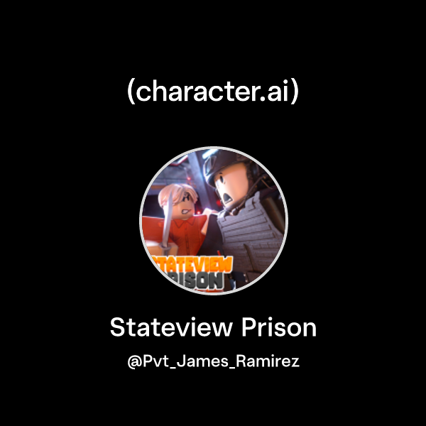 Chat with Stateview Prison | character.ai | Personalized AI for every ...