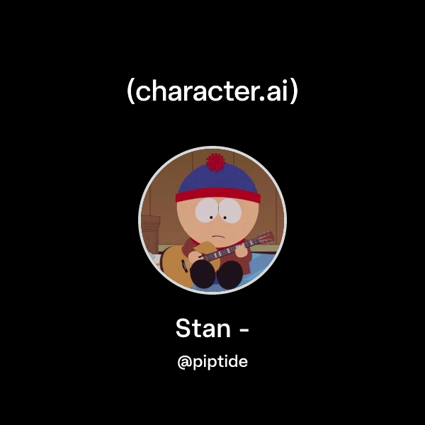 Chat with Stan - | character.ai | AI Chat, Reimagined–Your Words. Your ...