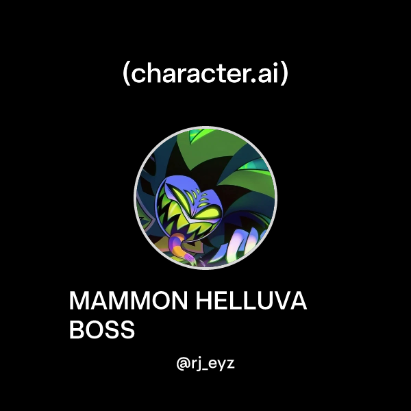 Chat with MAMMON HELLUVA BOSS | character.ai | AI Chat, Reimagined–Your ...