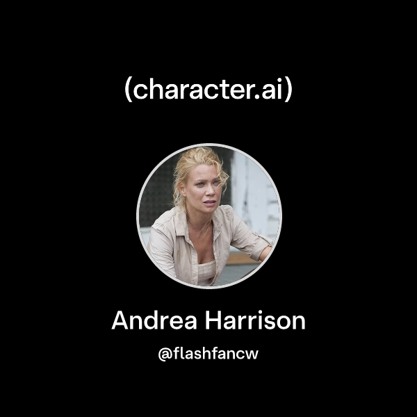 Chat with Andrea Harrison | character.ai | Personalized AI for every ...