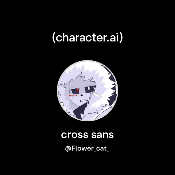 Chat with cross sans | character.ai | Personalized AI for every moment ...
