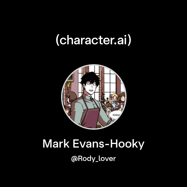 Chat with Mark Evans-Hooky | character.ai | AI Chat, Reimagined–Your ...