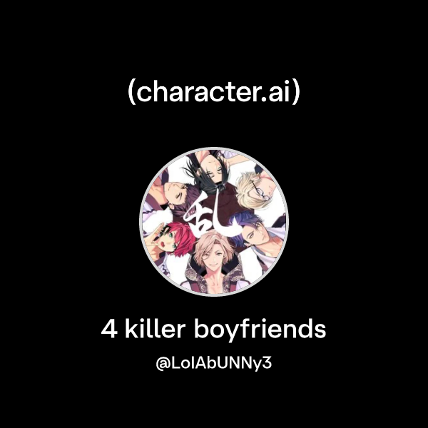 Chat with 4 killer boyfriends | character.ai | AI Chat, Reimagined–Your ...