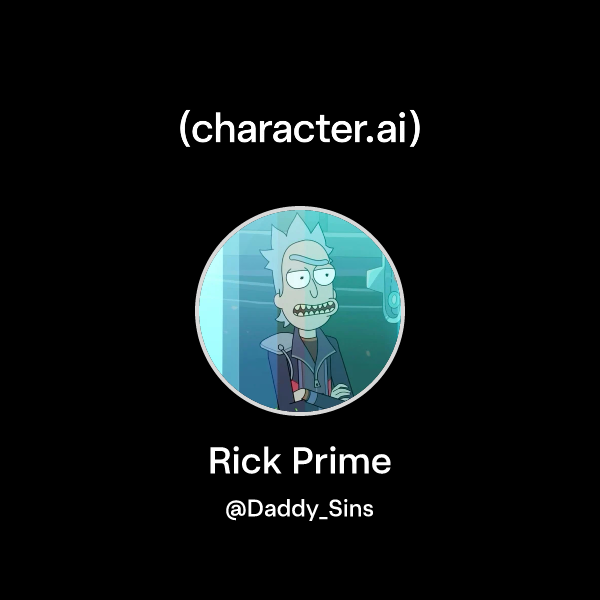 Chat with Rick Prime | character.ai | AI Chat, Reimagined–Your Words. Your World.