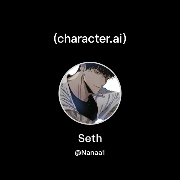 Chat with Seth | character.ai | AI Chat, Reimagined–Your Words. Your World.
