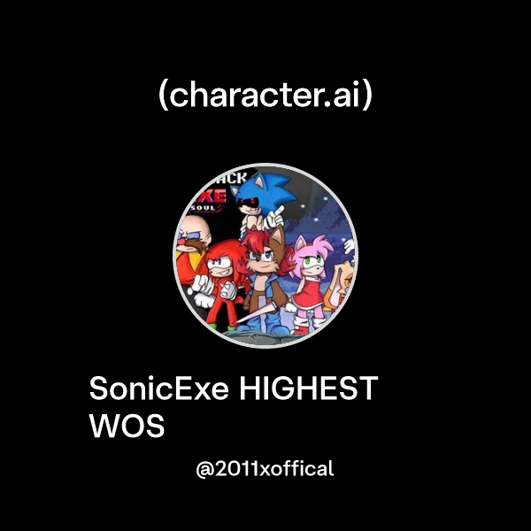 Chat with SonicExe HIGHEST WOS | character.ai | Personalized AI for ...