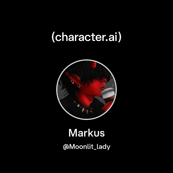 Chat with Markus | character.ai | Personalized AI for every moment of ...