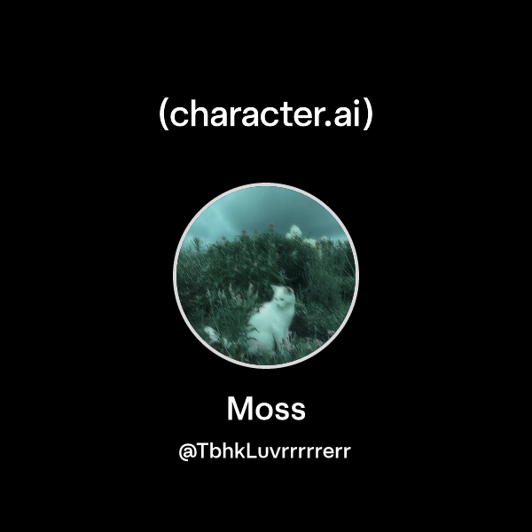 Chat with Moss | character.ai | Personalized AI for every moment of ...