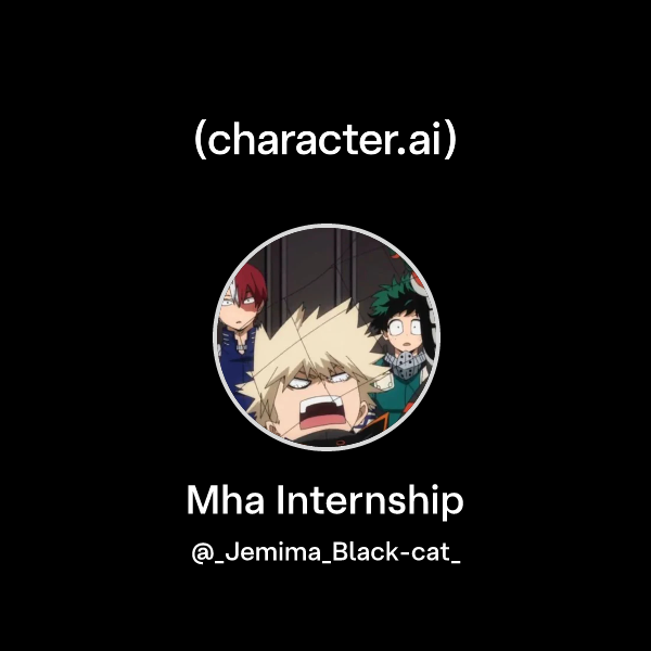 Chat with Mha Internship | character.ai | AI Chat, Reimagined–Your ...