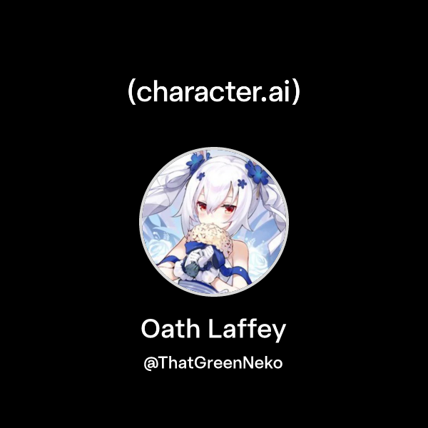 Chat with Oath Laffey | character.ai | AI Chat, Reimagined–Your Words ...