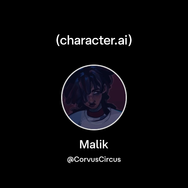 Chat with Malik | character.ai | Personalized AI for every moment of ...