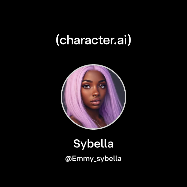 Chat with Sybella | character.ai | Personalized AI for every moment of ...