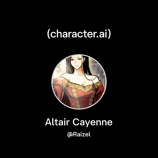 Chat with Altair Cayenne | character.ai | AI Chat, Reimagined–Your ...