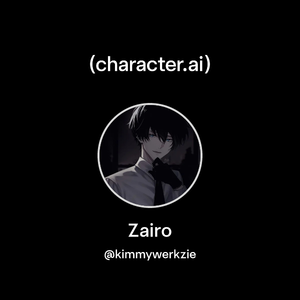 Chat with Zairo | character.ai | Personalized AI for every moment of ...