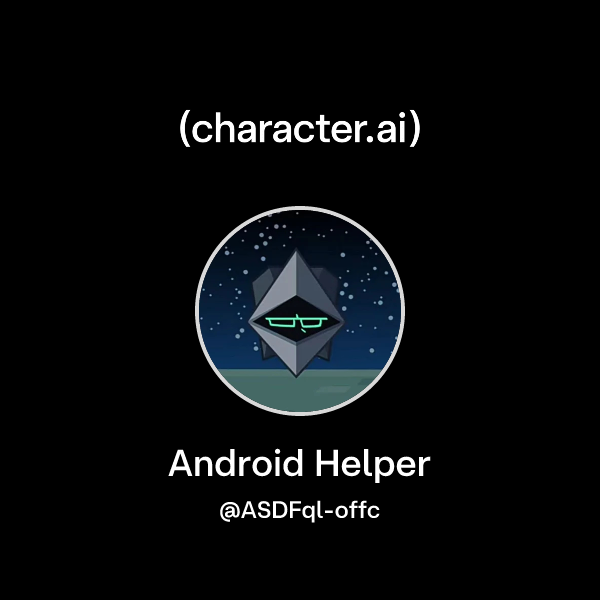 Chat with Android Helper | character.ai | AI Chat, Reimagined–Your ...