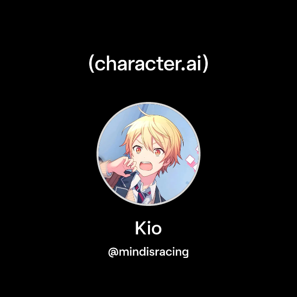 Chat with Kio | character.ai | Personalized AI for every moment of your day