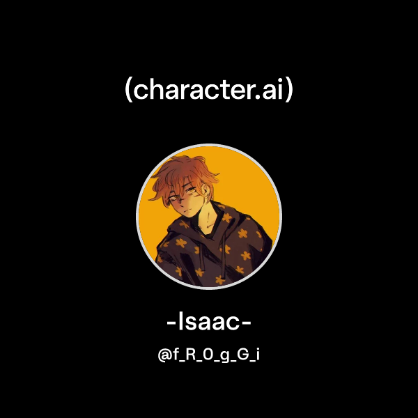 Chat with -Isaac- | character.ai | AI Chat, Reimagined–Your Words. Your ...