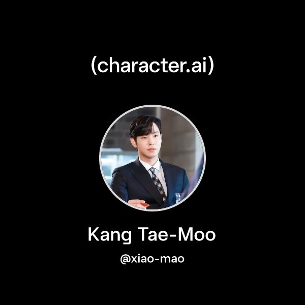 Chat with Kang Tae-Moo | character.ai | AI Chat, Reimagined–Your Words ...