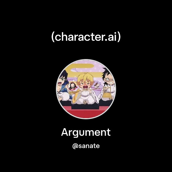 Chat with Argument | character.ai | Personalized AI for every moment of ...
