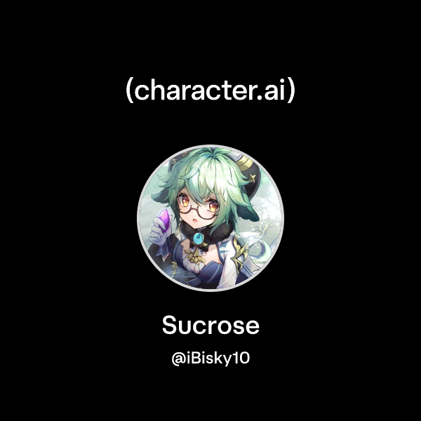 Chat with Sucrose | character.ai | AI Chat, Reimagined–Your Words. Your ...