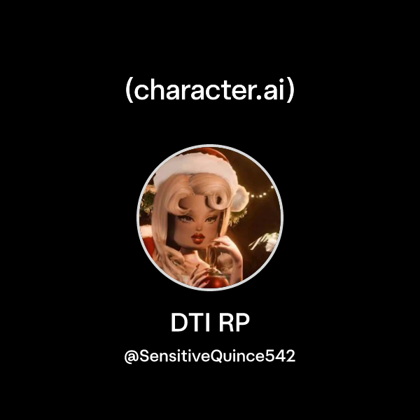 Chat with DTI RP | character.ai | Personalized AI for every moment of ...