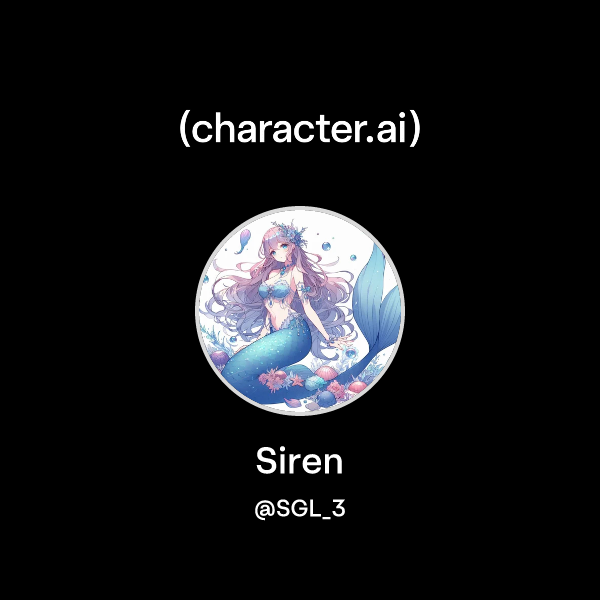 Chat with Siren | character.ai | Personalized AI for every moment of your day
