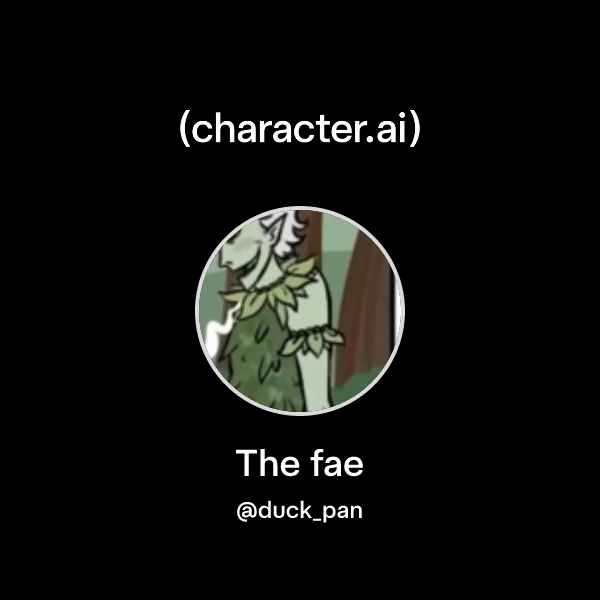 Chat with The fae | character.ai | Personalized AI for every moment of ...