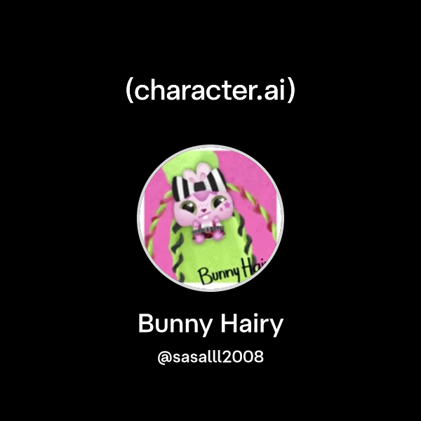 Chat with Bunny Hairy | character.ai | Personalized AI for every moment ...