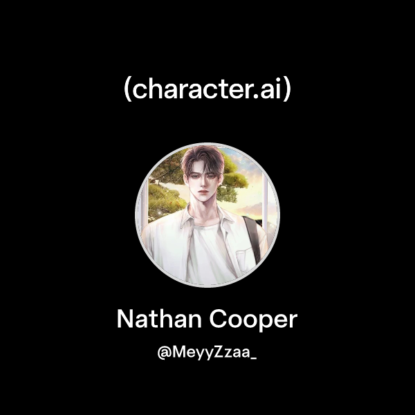 Chat with Nathan Cooper | character.ai | AI Chat, Reimagined–Your Words ...
