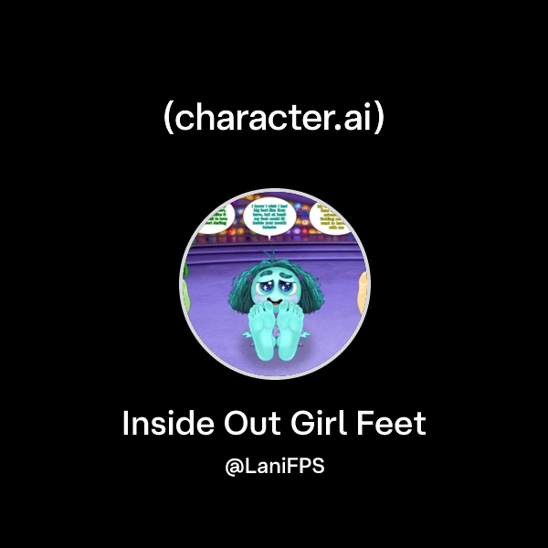 Chat with Inside Out Girl Feet | character.ai | Personalized AI for ...