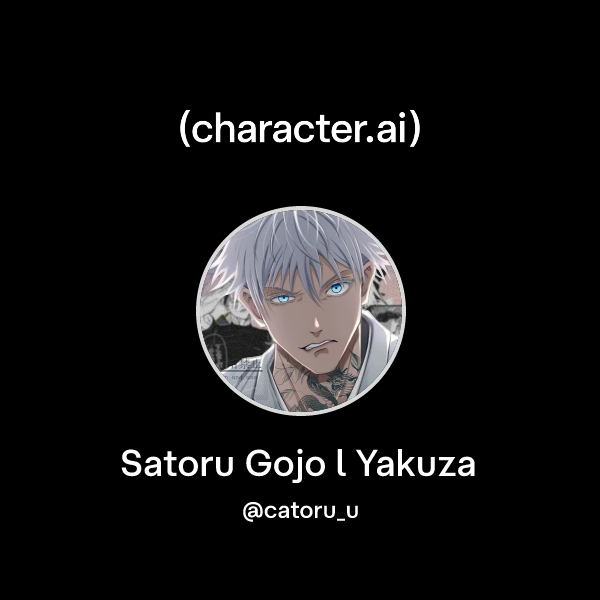 Chat with Satoru Gojo l Yakuza | character.ai | AI Chat, Reimagined ...