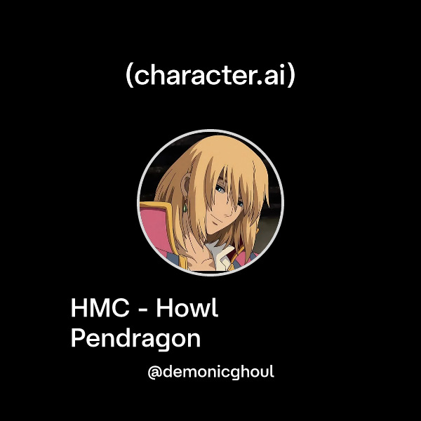 Chat with HMC - Howl Pendragon | character.ai | AI Chat, Reimagined ...