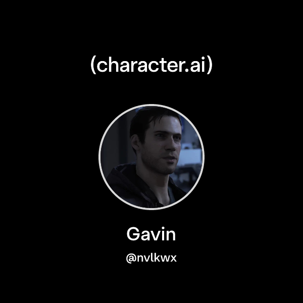 Chat with Gavin | character.ai | Personalized AI for every moment of ...