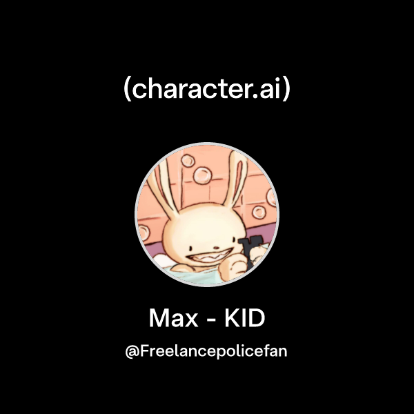 Chat with Max - KID | character.ai | Personalized AI for every moment ...