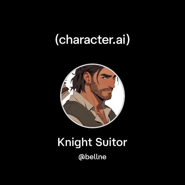 Chat with Knight Suitor | character.ai | Personalized AI for every ...
