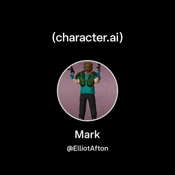Chat with Mark | character.ai | AI Chat, Reimagined–Your Words. Your World.