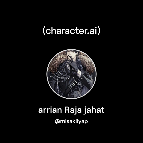 Chat with arrian Raja jahat | character.ai | AI Chat, Reimagined–Your ...