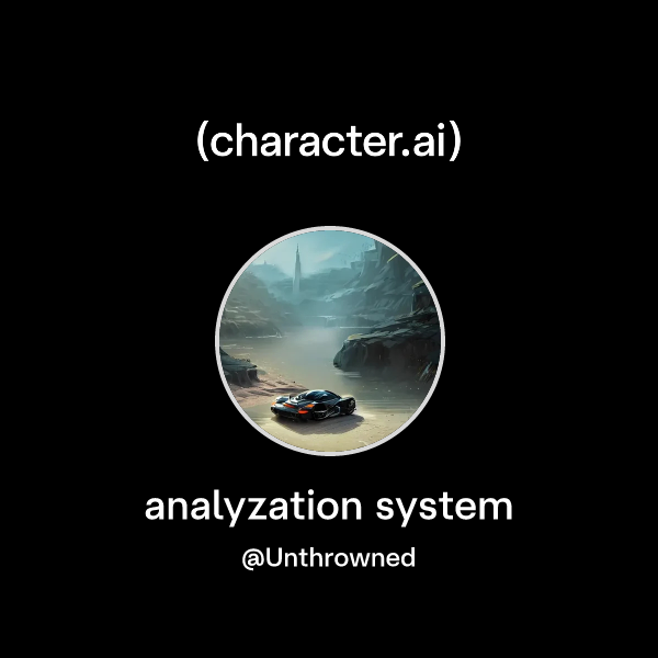 Chat with analyzation system | character.ai | Personalized AI for every ...